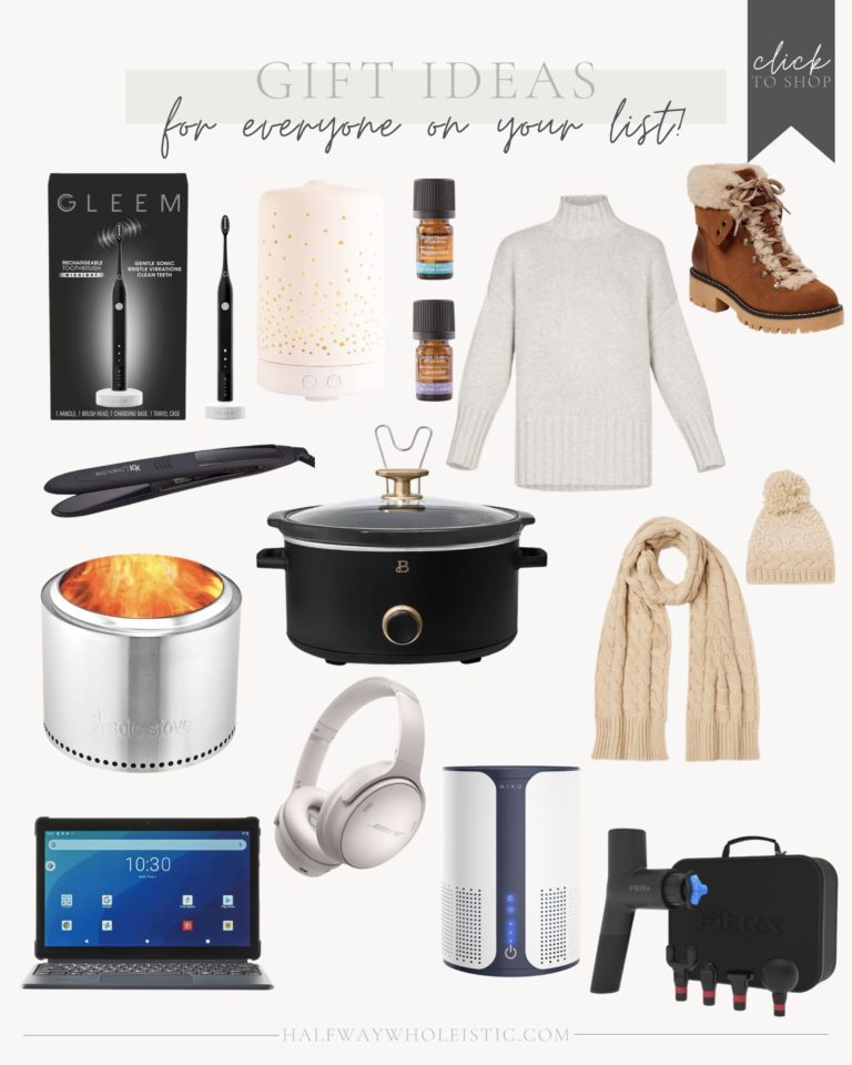 Gift Ideas for Everyone on Your List – Halfway Wholeistic